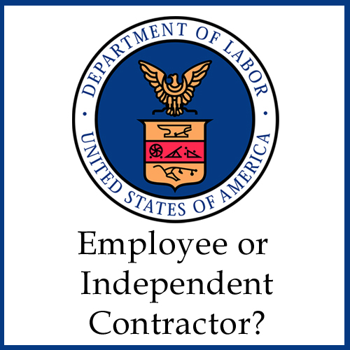 Update: U.S. Dept. of Labor Proposes New Independent Contractor Rule ...